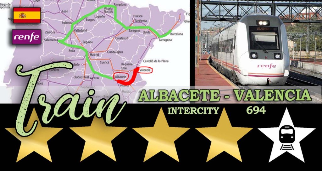 🇪🇸 TRAIN ~ 10. Albacete -> Valencia : (Renfe Intercity 694) SPAIN – The ...